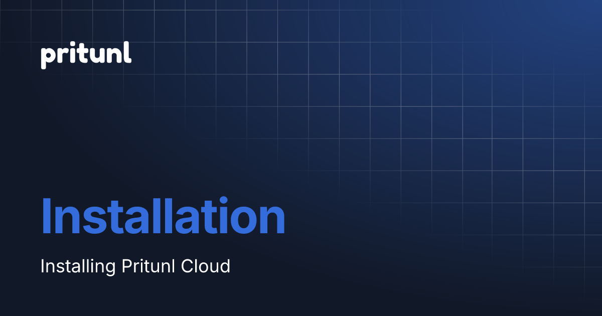 Installation | Pritunl Documentation