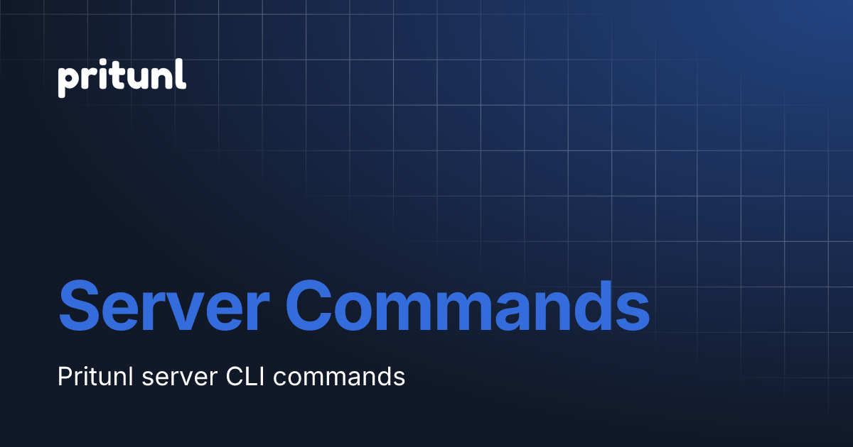 Server Commands | Pritunl Documentation