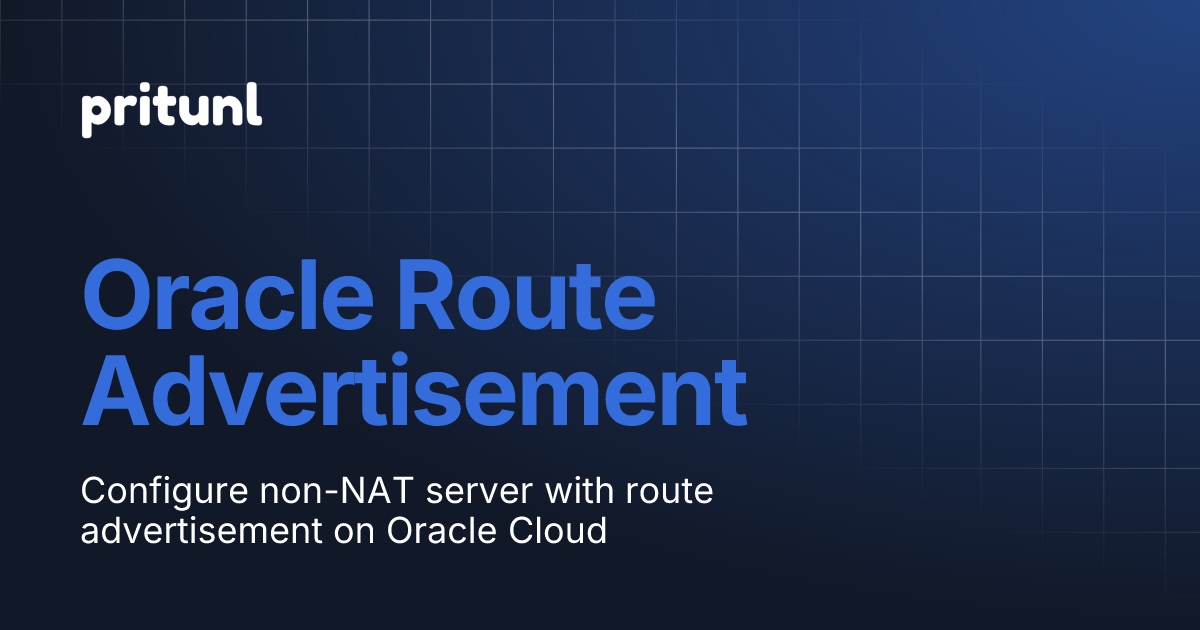 Oracle Route Advertisement | Pritunl VPN | Pritunl Documentation