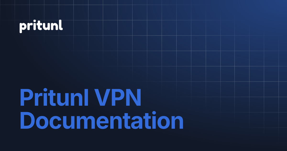 Pritunl VPN Documentation | Pritunl VPN | Pritunl Documentation