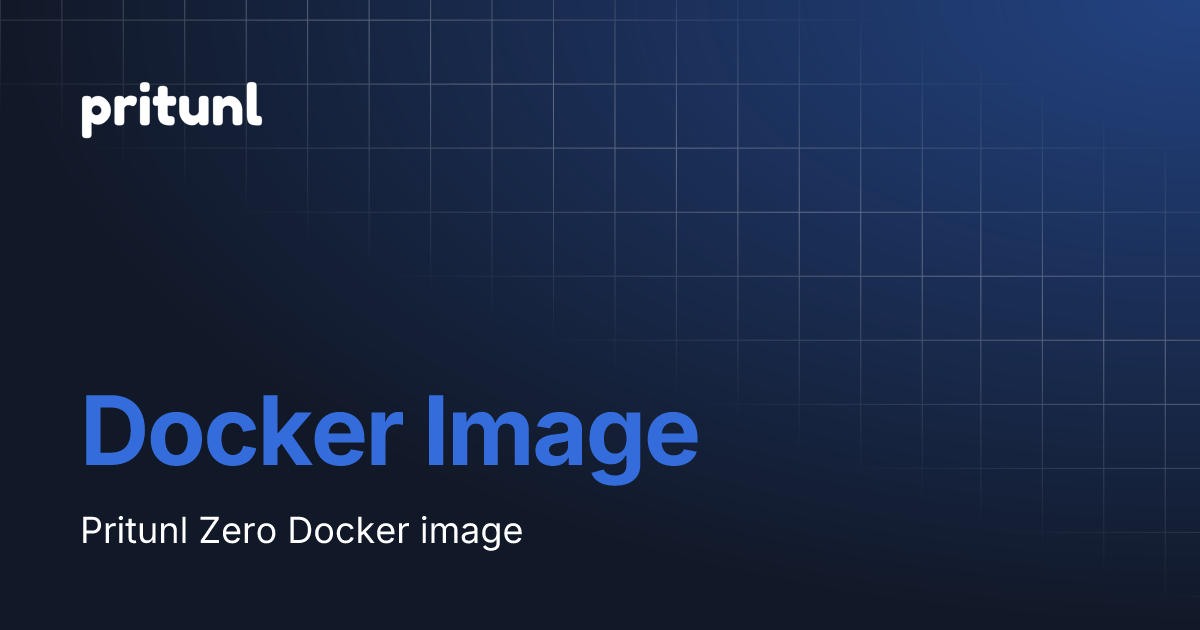 Docker Image | Pritunl Zero | Pritunl Documentation